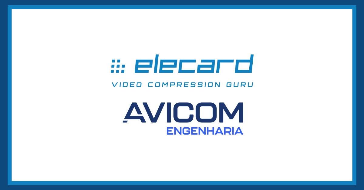 Elecard e Avicom Engenharia estabelecem parceria para desenvolver mercado - VID VOX